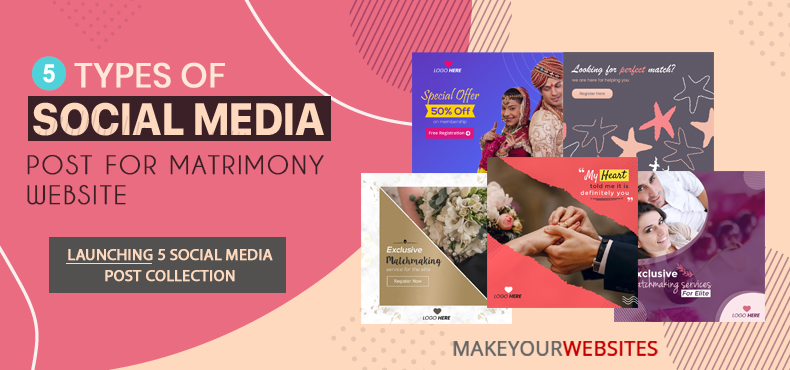 5 Type of Social Media Post for Matrimony Website - MakeYourWebsites.com